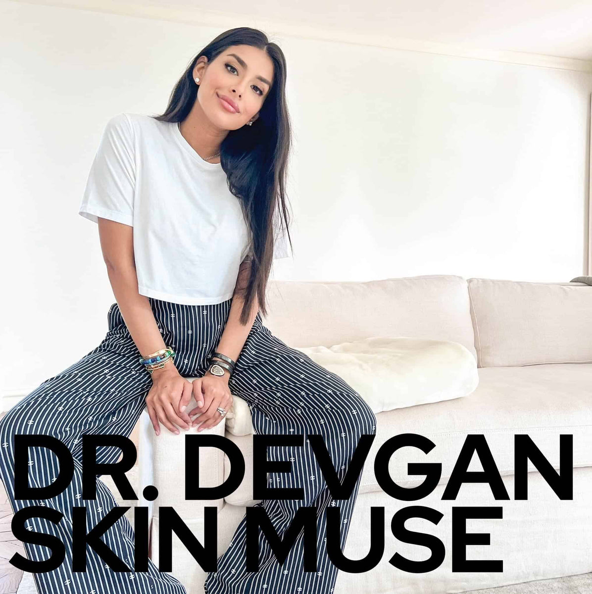 Dr. Devgan Skin Muse, Seema Bansal – Dr. Lara Devgan Skincare
