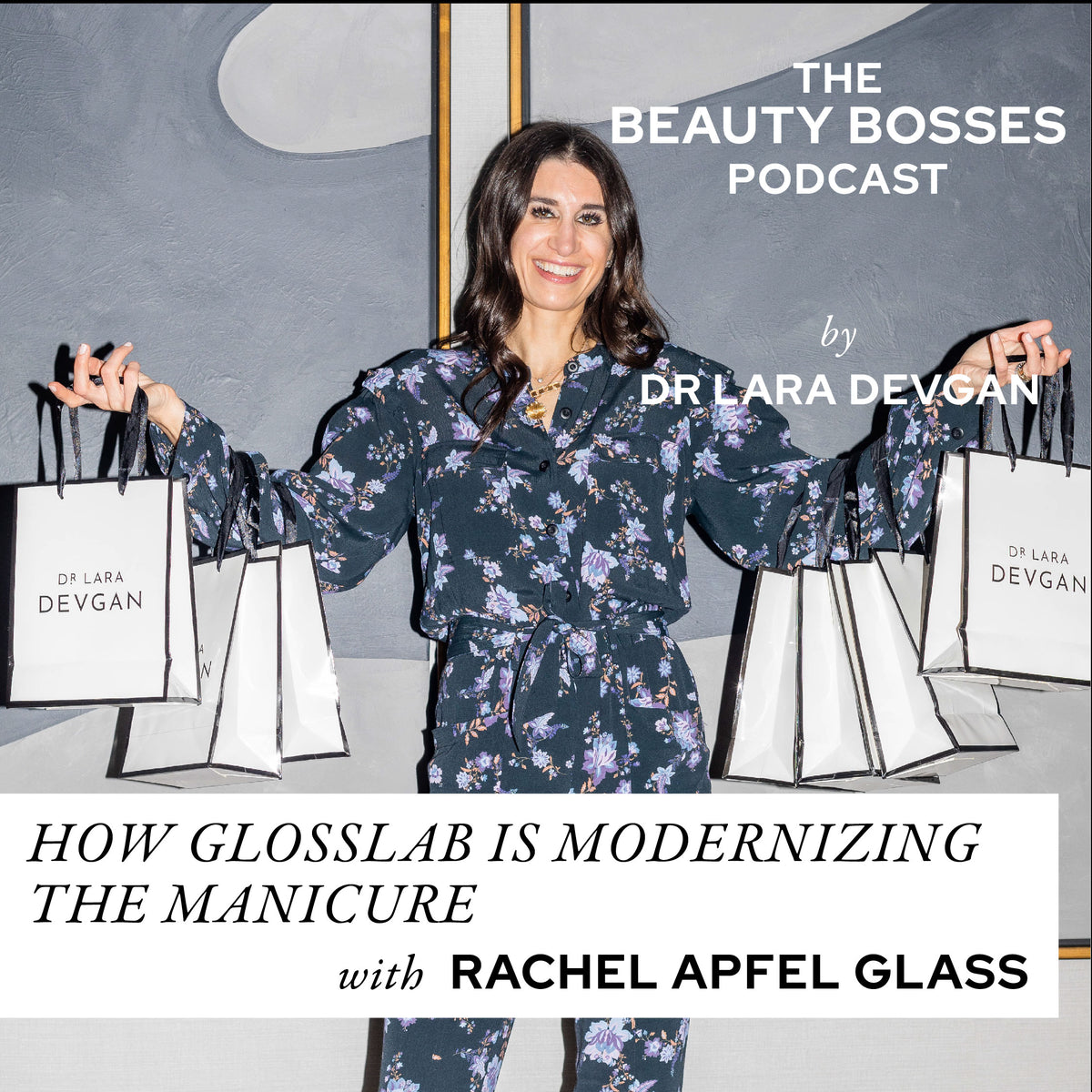 Rachel Apfel Glass Talks How Glosslab is Modernizing the Manicure – Dr ...